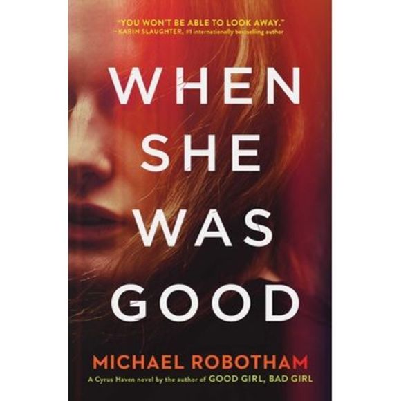Michael Robotham | Other | When She Was Good Michael Robotham | Poshmark